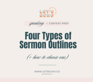 Discover the 4 Common Types of Sermon Outlines - Let's Echo